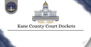 Kane County Court Dockets